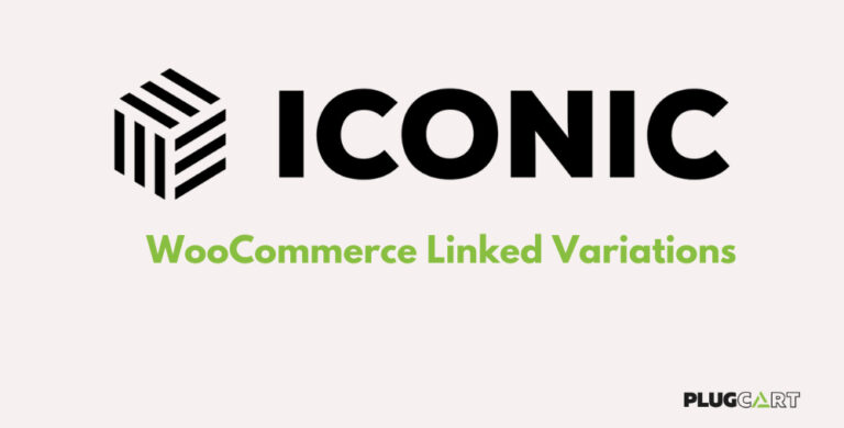 Iconic WooCommerce Linked Variations 1.12.0 | PlugCart
